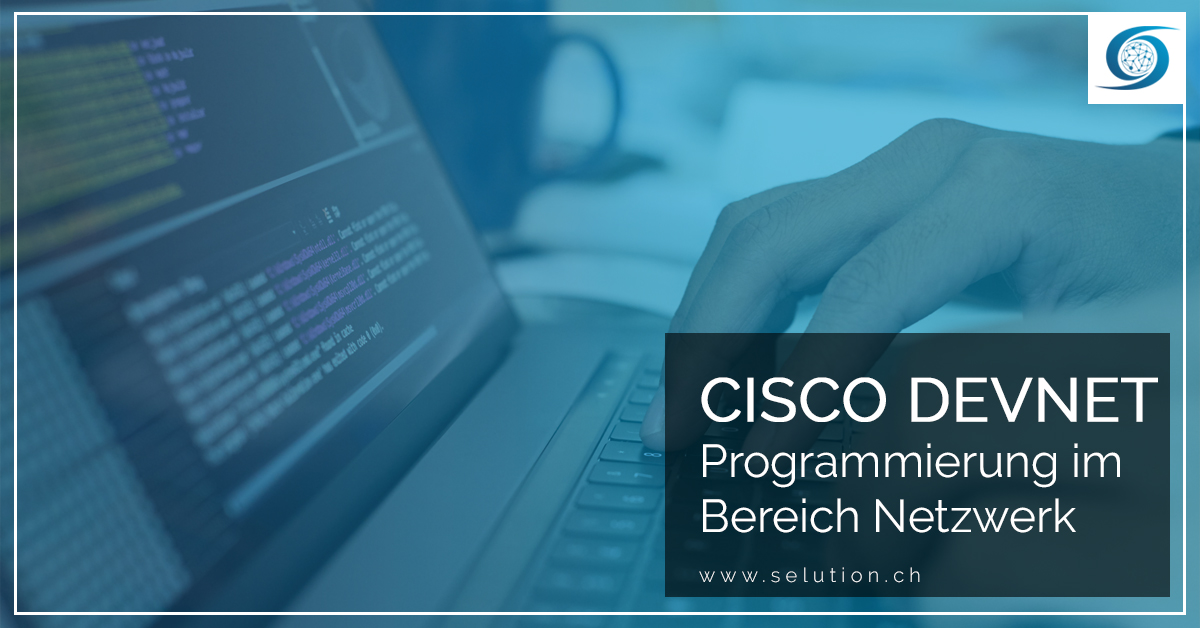 Selution AG - Was ist Cisco DevNet?